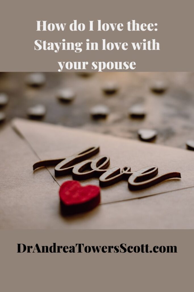 How do I love thee: Staying in love with your spouse