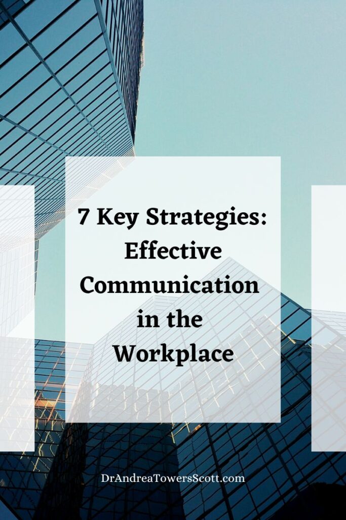 7 Key Strategies: Effective Communication in the Workplace ...