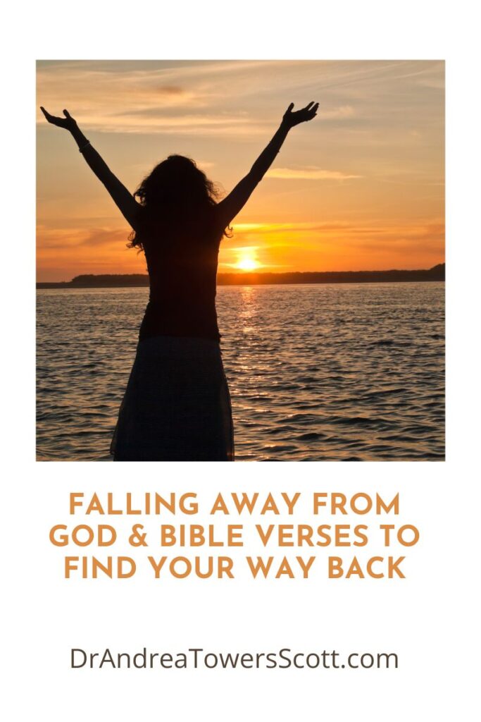 Falling Away from God & Bible Verses to Find Your Way Back ...